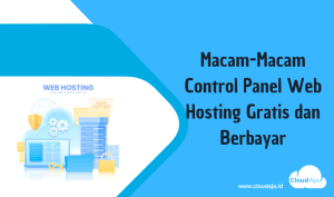 Macam-Macam Control Panel Web Hosting Gratis dan Berbayar