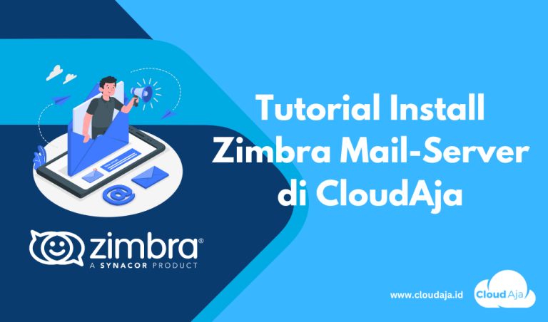 Install Zimbra Mail Server di VPS Centos 7 | CloudAja Artikel