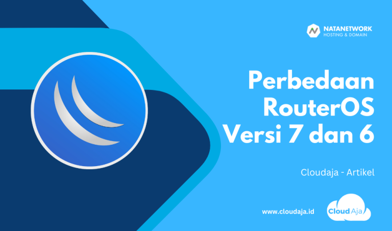 Perbedaan RouterOS v6 dan v7 - CloudAja Artikel