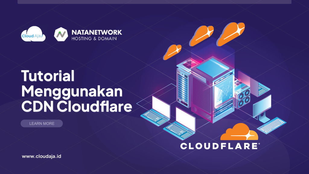 Tutorial CDN Gratis dari Cloudflare - CloudAja Artikel