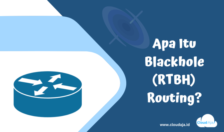 Apa Itu Blackhole (RTBH) Routing? - CloudAja Artikel | Cloud Hosting ...